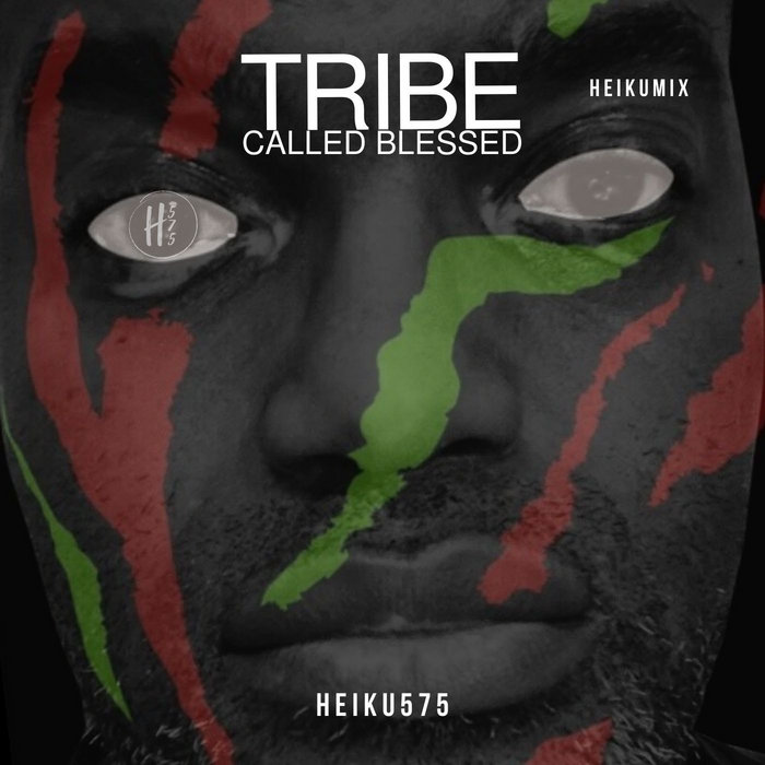 Tribe Called Blessed Heikumixes | Heiku575