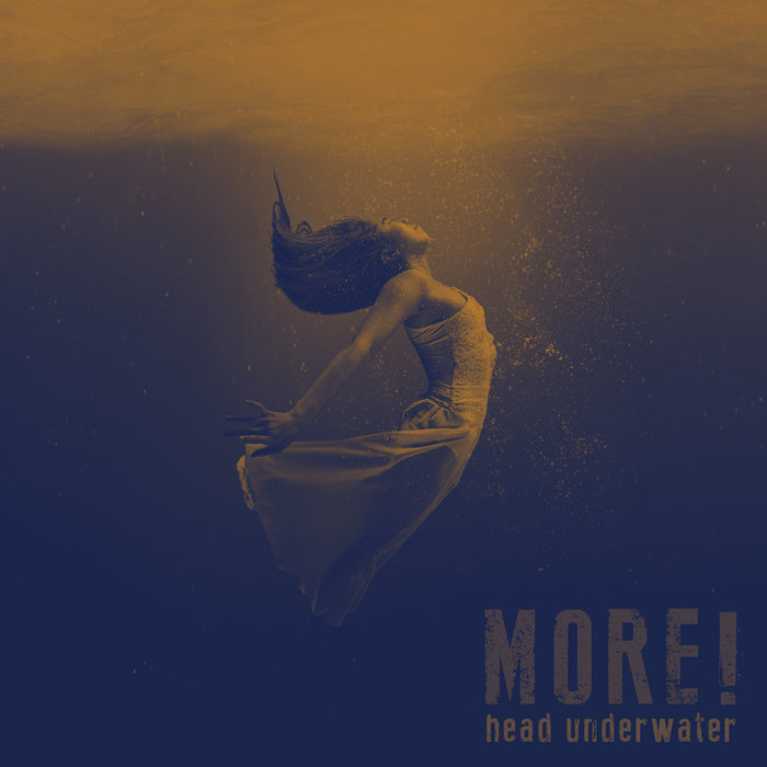 Head Underwater | MORE!