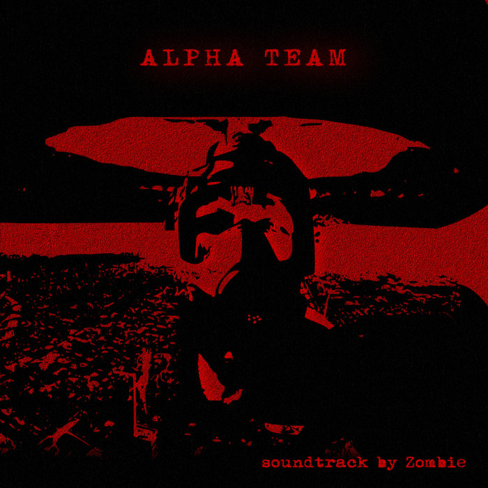 Alpha Team OST | Zombie