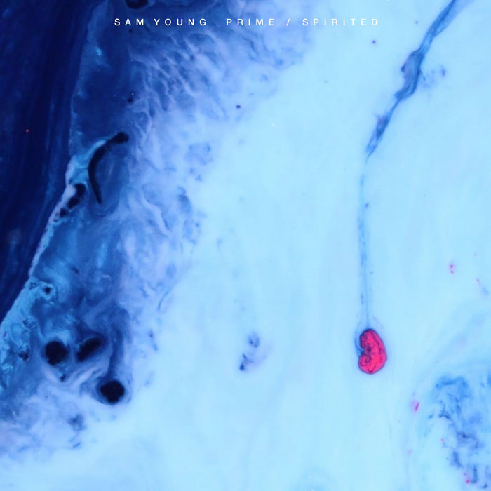 Prime / Spirited | Sam Young | Sann Odea