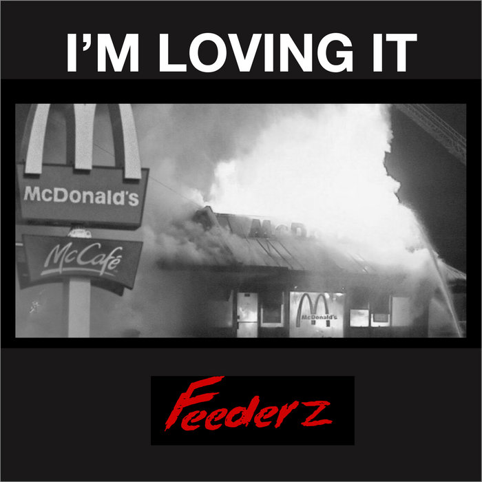 I'm Loving It | Feederz