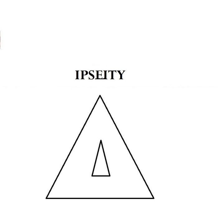 Ipseity | Ipseity