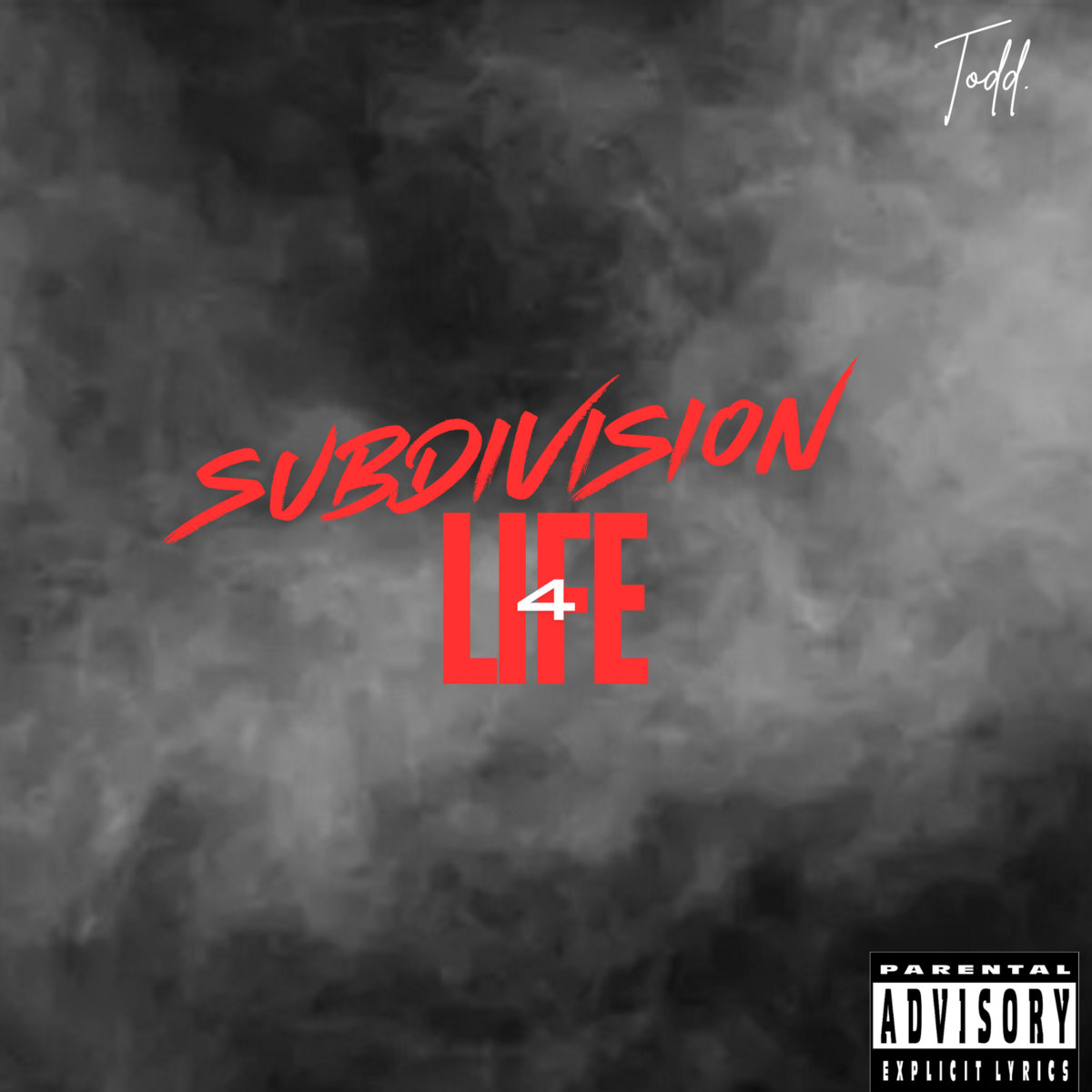 Subdivision 4 Life (Full Album) | TODD.