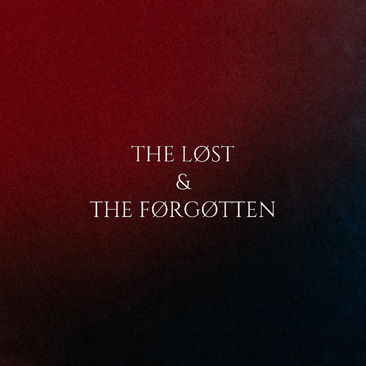 THE LØST & THE FØRGØTTEN | MIKE LØHR