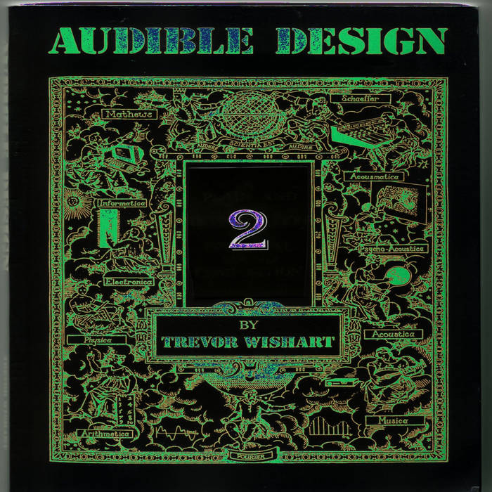 AUDIBLE DESIGN 2 | Trevor Wishart | ICR Distribution