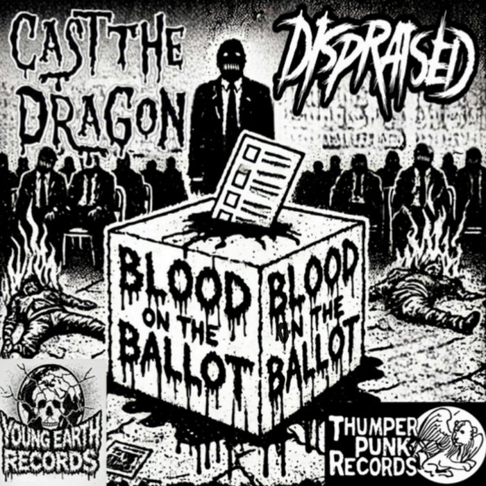 Blood on the Ballot - Cast the Dragon Split | Dispraised