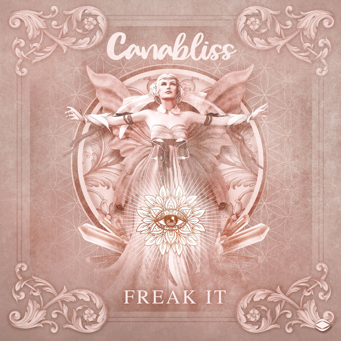Freak It | Canabliss | SSKWAN