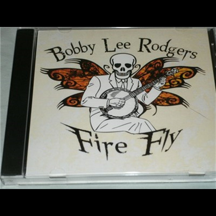 Firefly | Bobby Lee Rodgers