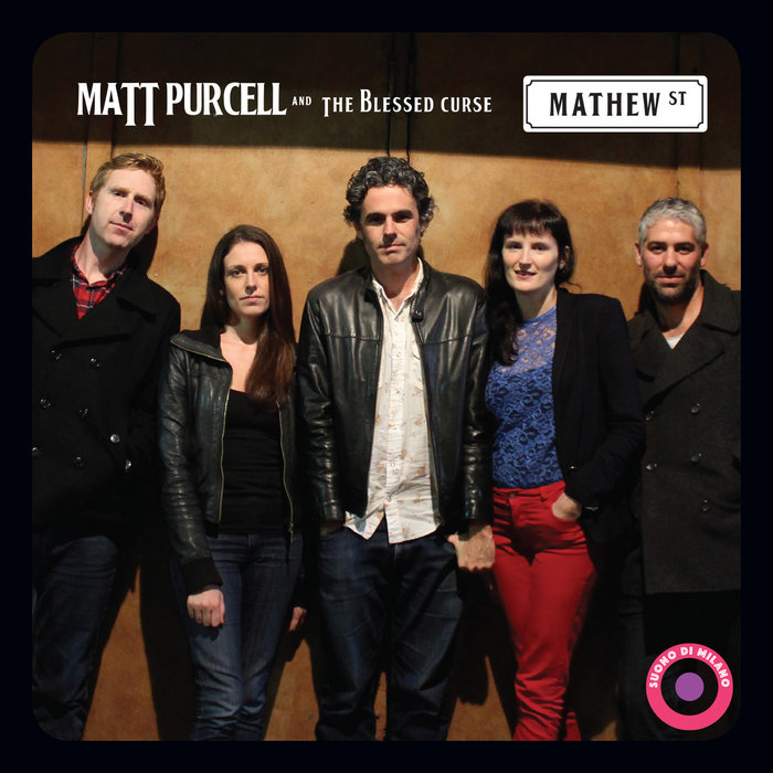 Mathew St | Matt Purcell & The Blessed Curse | Matt Purcell