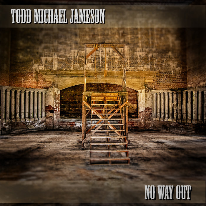 No Way Out | Todd Michael Jameson