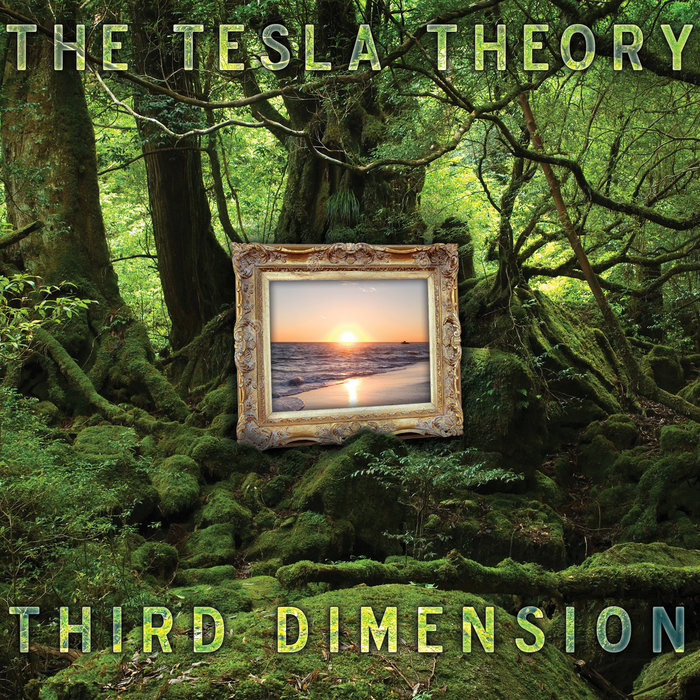 Third Dimension | The Tesla Theory