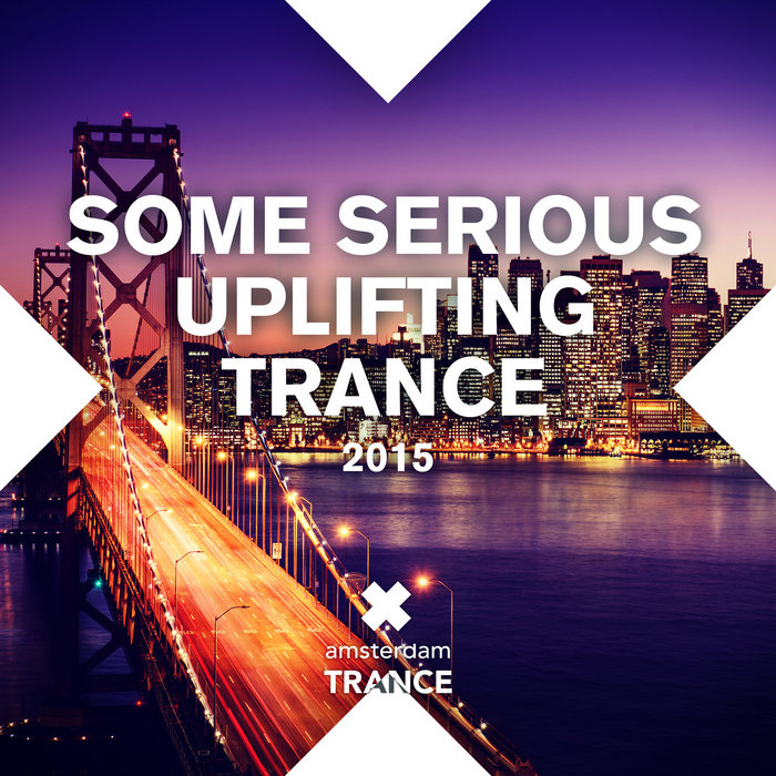 Some Serious Uplifting Trance | Amsterdam Trance Records