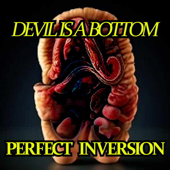 Perfect Inversion | Devil is a Bottom