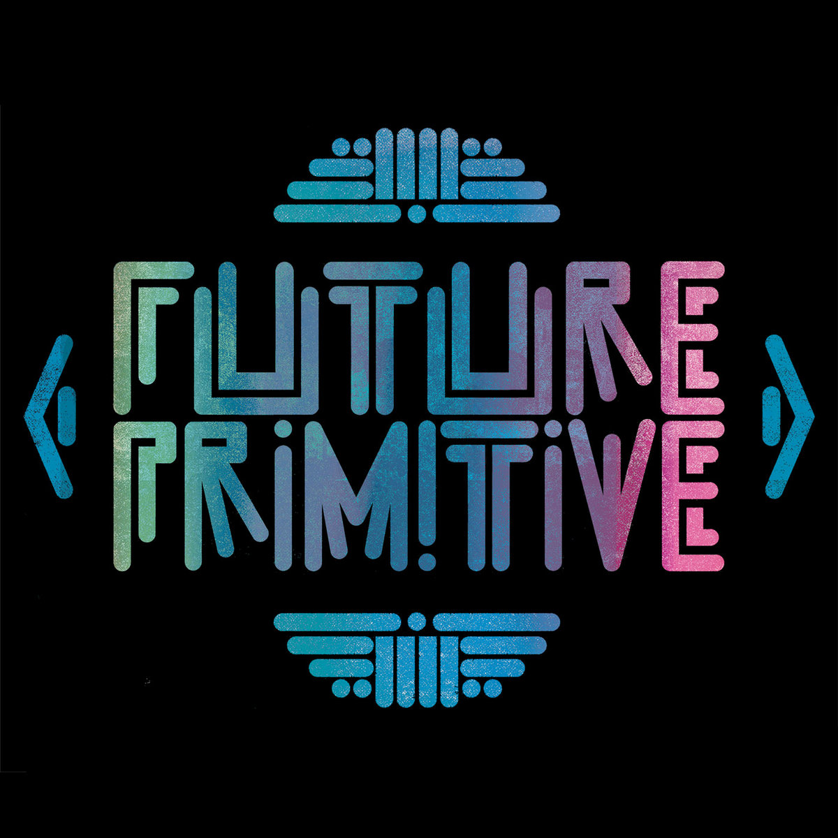 The Future Primitive | The Future Primitive