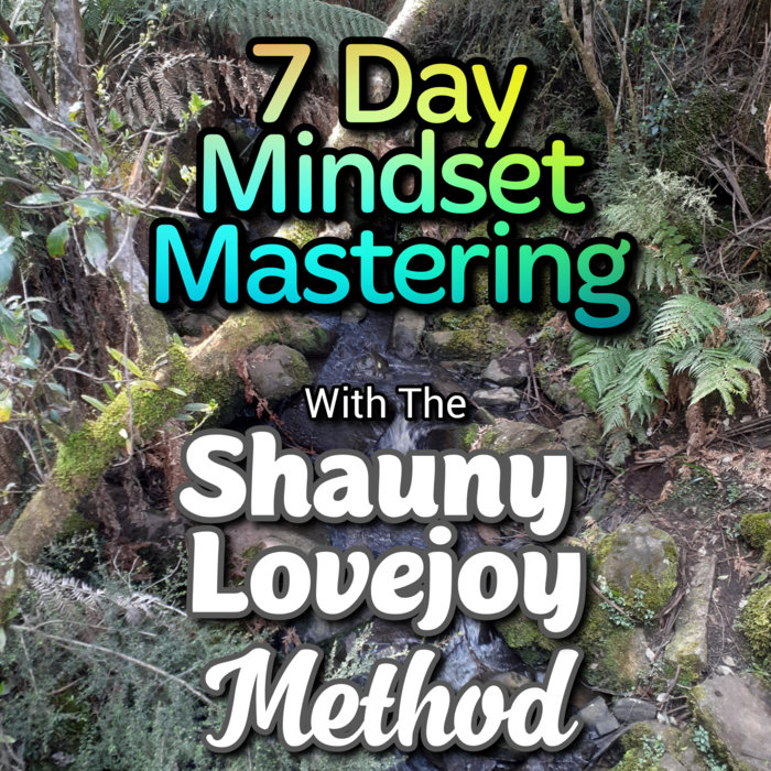 7 Day Mindset Mastering | Shauny Lovejoy Method