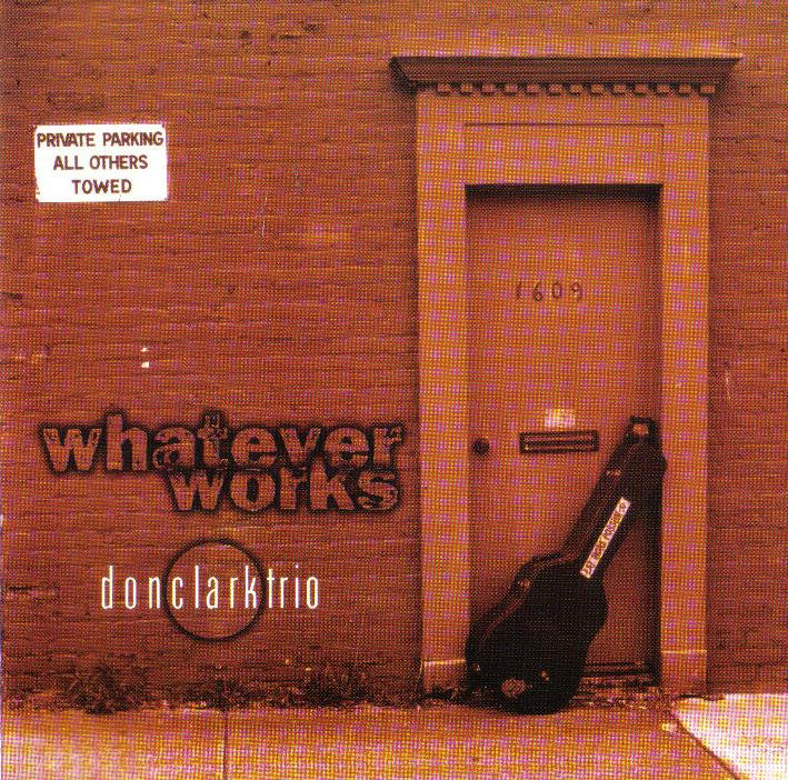 Whatever Works | Uncle Don Clark