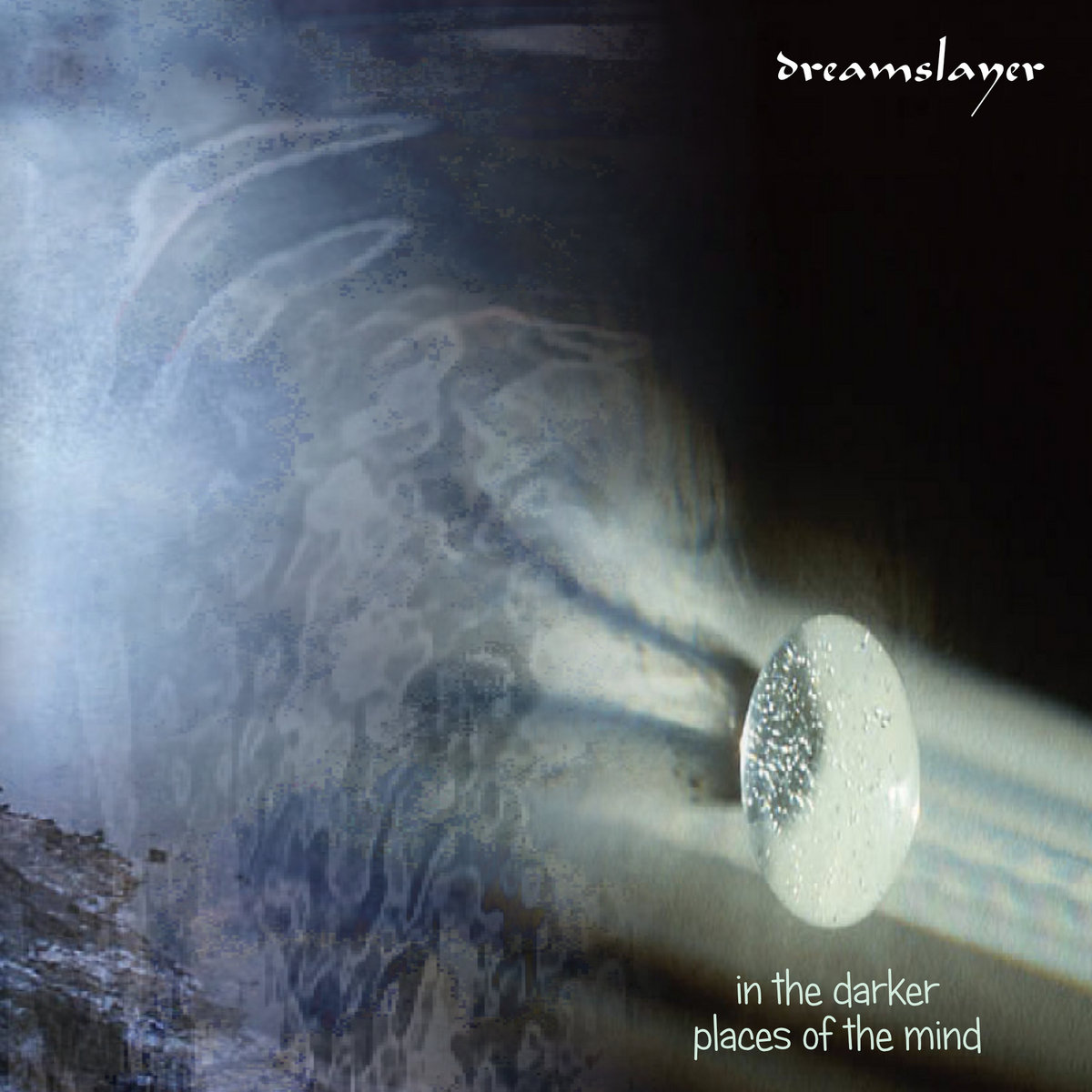 In The Darker Places Of The Mind | Dreamslayer