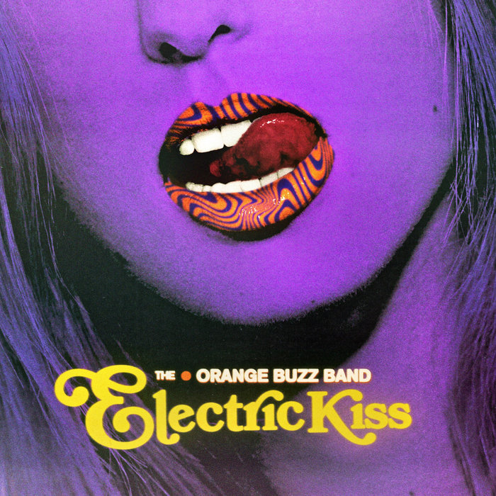 Electric Kiss | The Orange Buzz Band