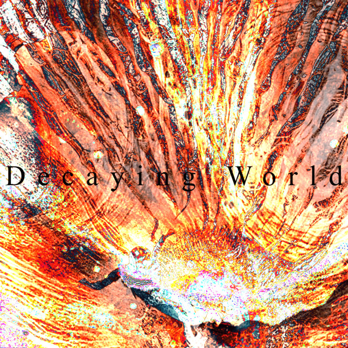 Decaying World | MidvightMirage