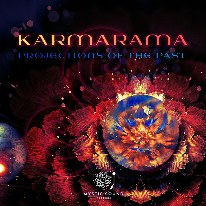 Karmarama – Projections Of The Past | Mystic Sound Records