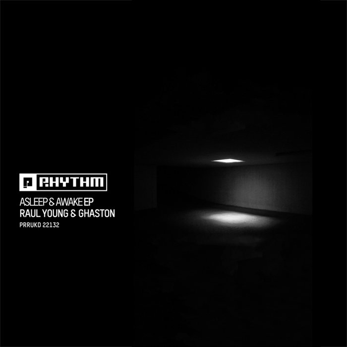 Asleep & Awake EP | Raul Young & Ghaston | Planet Rhythm