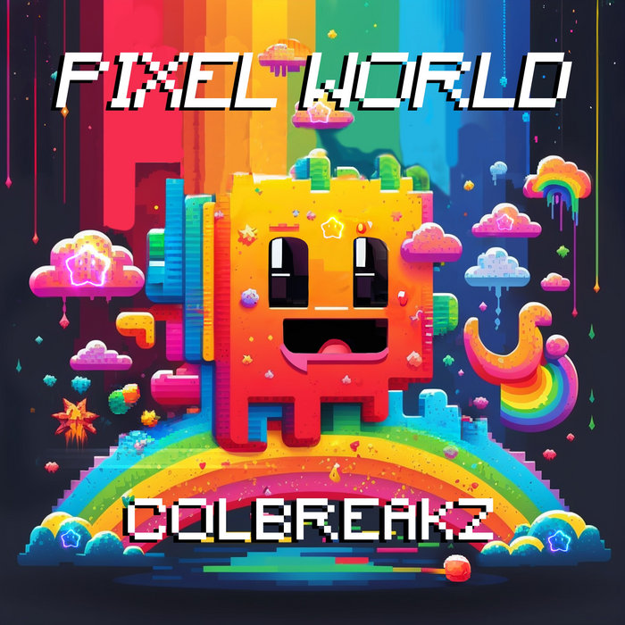 Pixel World | ColBreakz