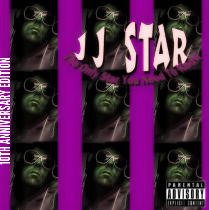 ONLY STAR YOU NEED TO KNOW (10TH ANNIVERSARY EDITION | JJ STAR