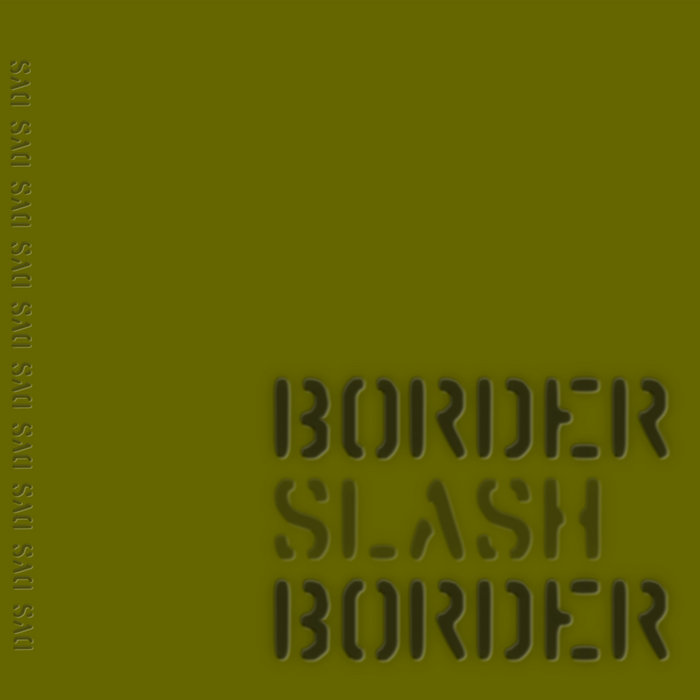 Border Slash Border | dogs versus shadows