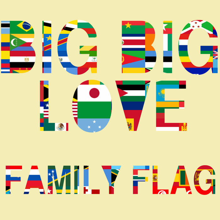 Family Flag | Big Big Love