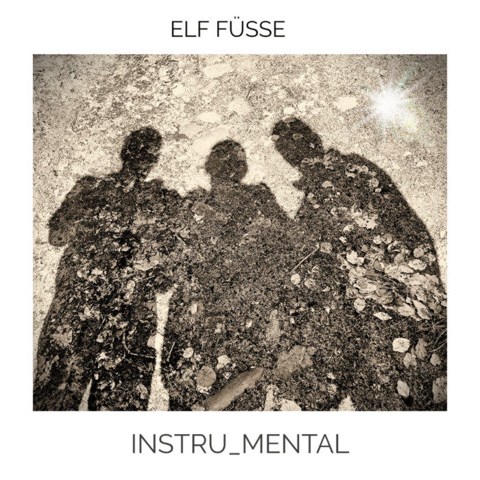 Instru_mental | Elf Füsse