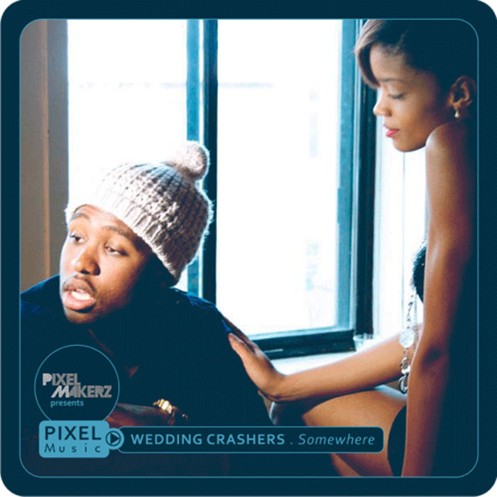 PixelMusic #1 - Wedding Crashers "Somewhere" | Pixel Makerz Crew | PixelMusic