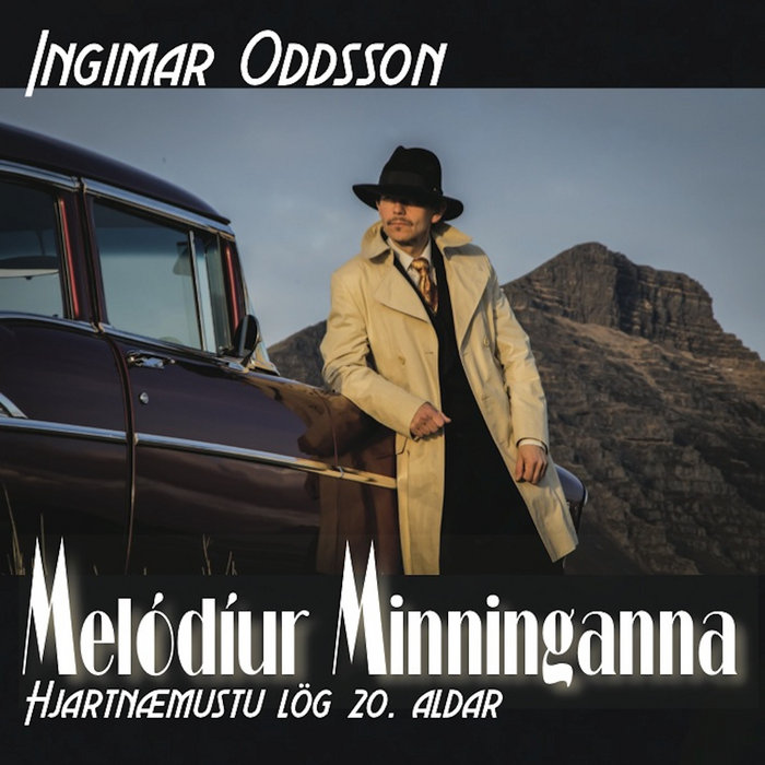 Melódíur Minninganna | Ingimar Oddsson