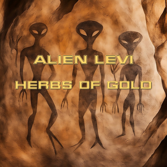 HERBS OF GOLD | Alien Levi