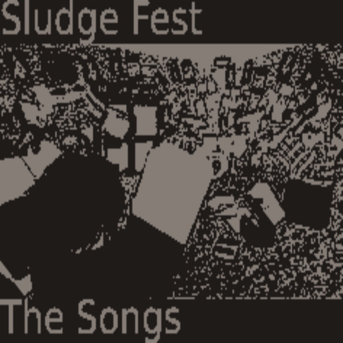The Songs (Compilation) | Sludge Fest