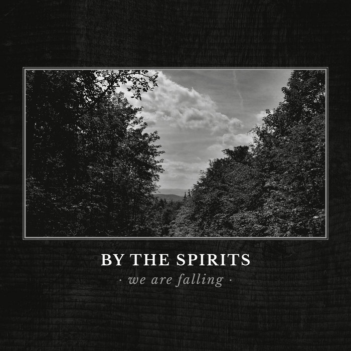We Are Falling (Deluxe Edition) | BY THE SPIRITS