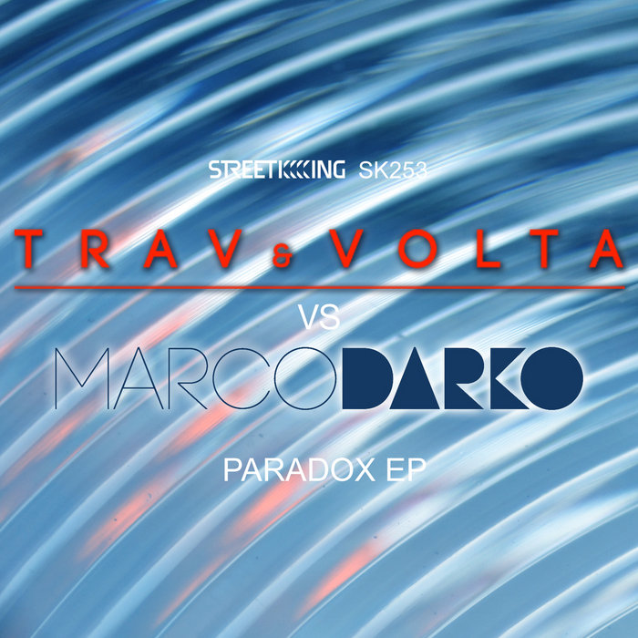 Paradox EP | Trav & Volta Vs Marco Darko | King Street Sounds