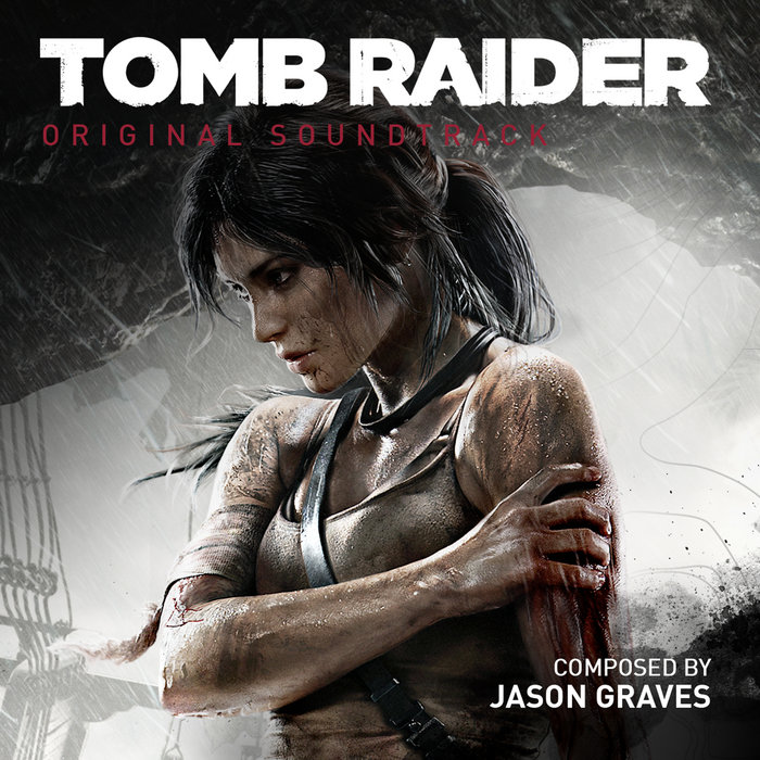 Tomb Raider (Original Soundtrack) | Jason Graves | Skill Tree Records