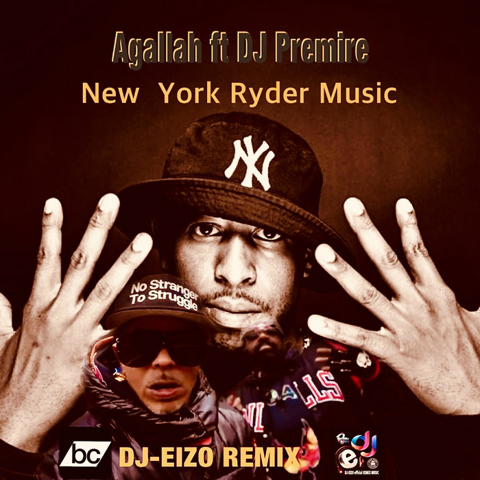 Agallah ft DJ Premier - New York Ryder Music (Intro Dirty)Extended | DJ-EIZO Official REMIX MUSIC