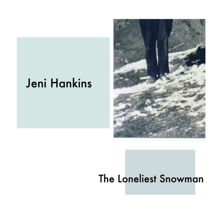 The Loneliest Snowman | Jeni Hankins