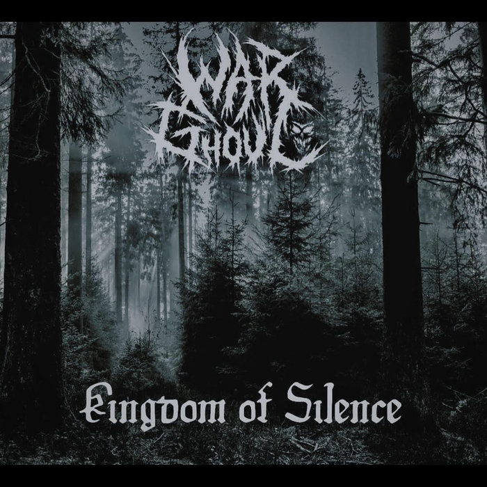 Kingdom of Silence | War Ghoul