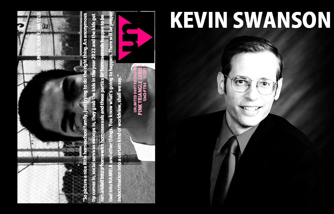 Kevin Swanson | Pink Triangle Series