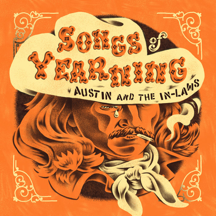 Songs of Yearning | Austin and the In-Laws