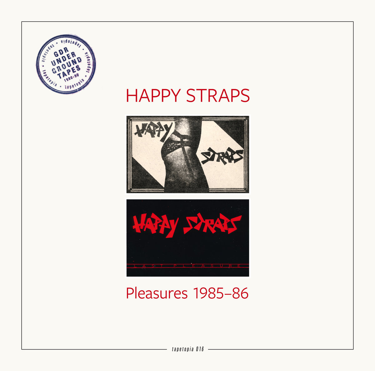 Pleasures 1985-86 | Happy Straps | aufnahme + wiedergabe
