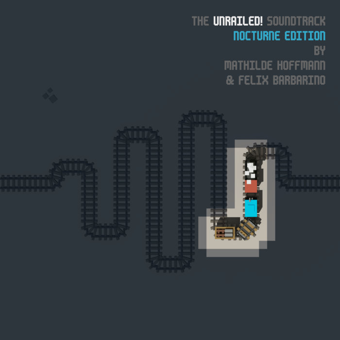Unrailed! - Original Soundtrack Nocturne Edition | Felix Barbarino ...