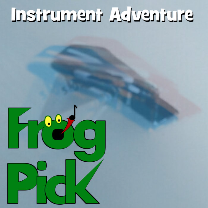 Instrument Adventure | Frog Pick | Presumably Tunes