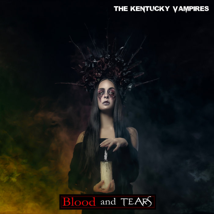 Blood and Tears | The Kentucky Vampires