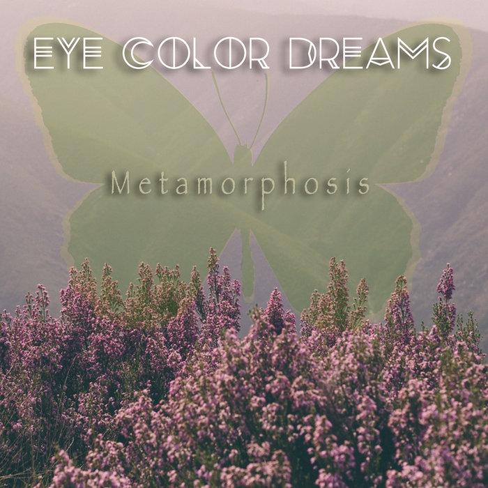 Metamorphosis (Meditation) | Eye Color Dreams