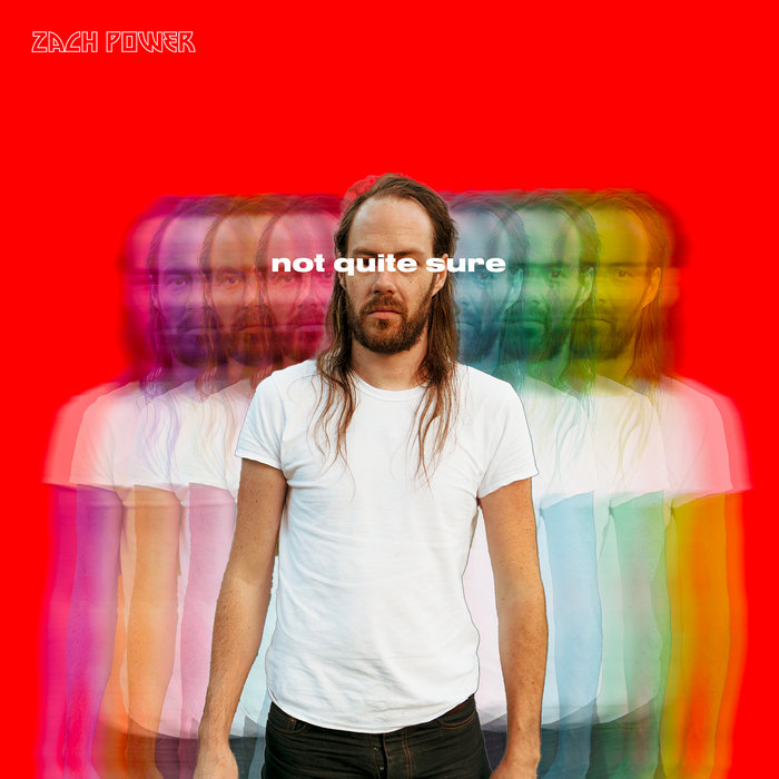 not quite sure (but this might be love) | ZACH POWER