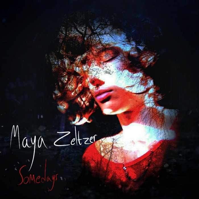 Somedays | Maya Zeltzer