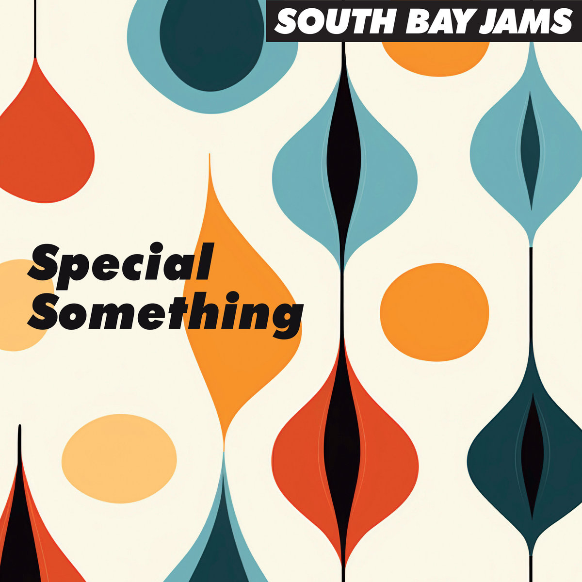 SPECIAL SOMETHING | SOUTH BAY JAMS | UNIVERSO POSITIVO RECORDS